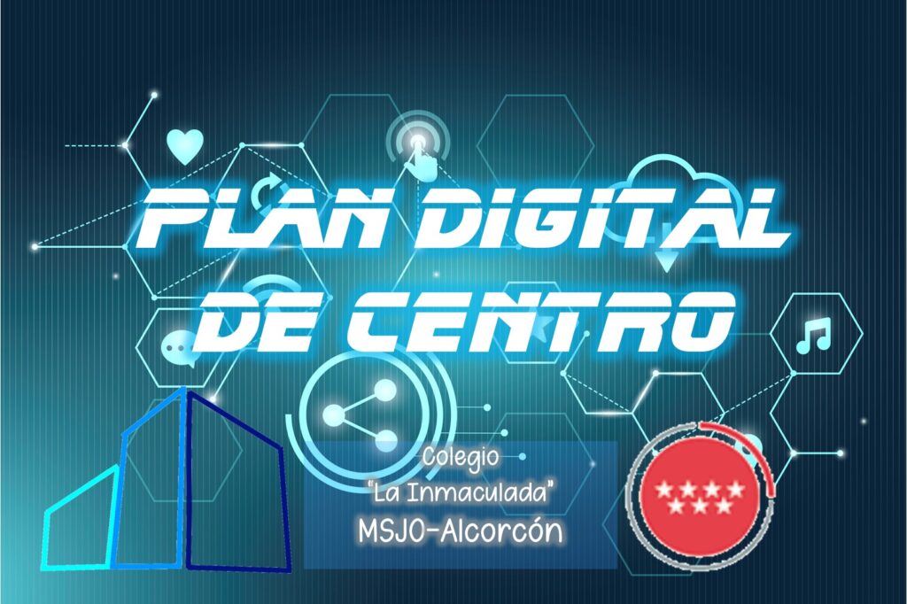 PLAN DIGITAL DE CENTRO | Colegio La Inmaculada – Alcorcón